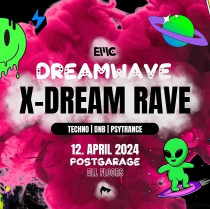 X Dream Rave - postgarage Veranstaltungshalle Graz-Gries